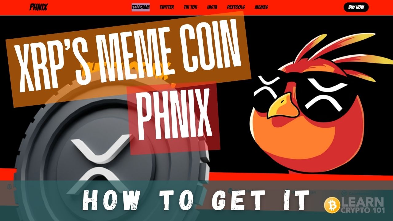 XRPs 1st Meme Coin PHNIX - LearnCrypto101.info